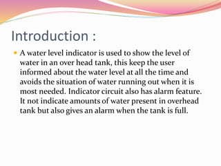 LED WATER LEVEL INDICATOR WITH ALARM | PPTX