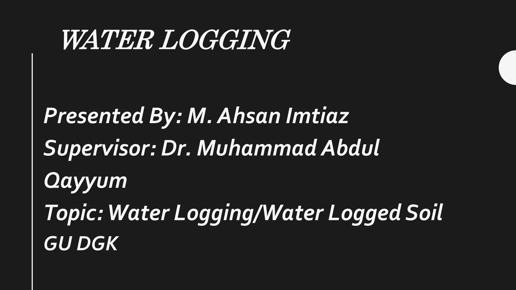 Water logging and its effect and control measures | PPTX