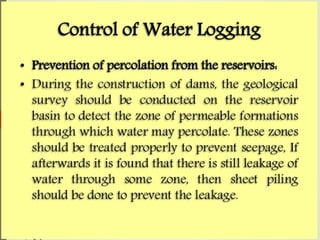 Water logging problems due to the construction of dams andcanyon and ...