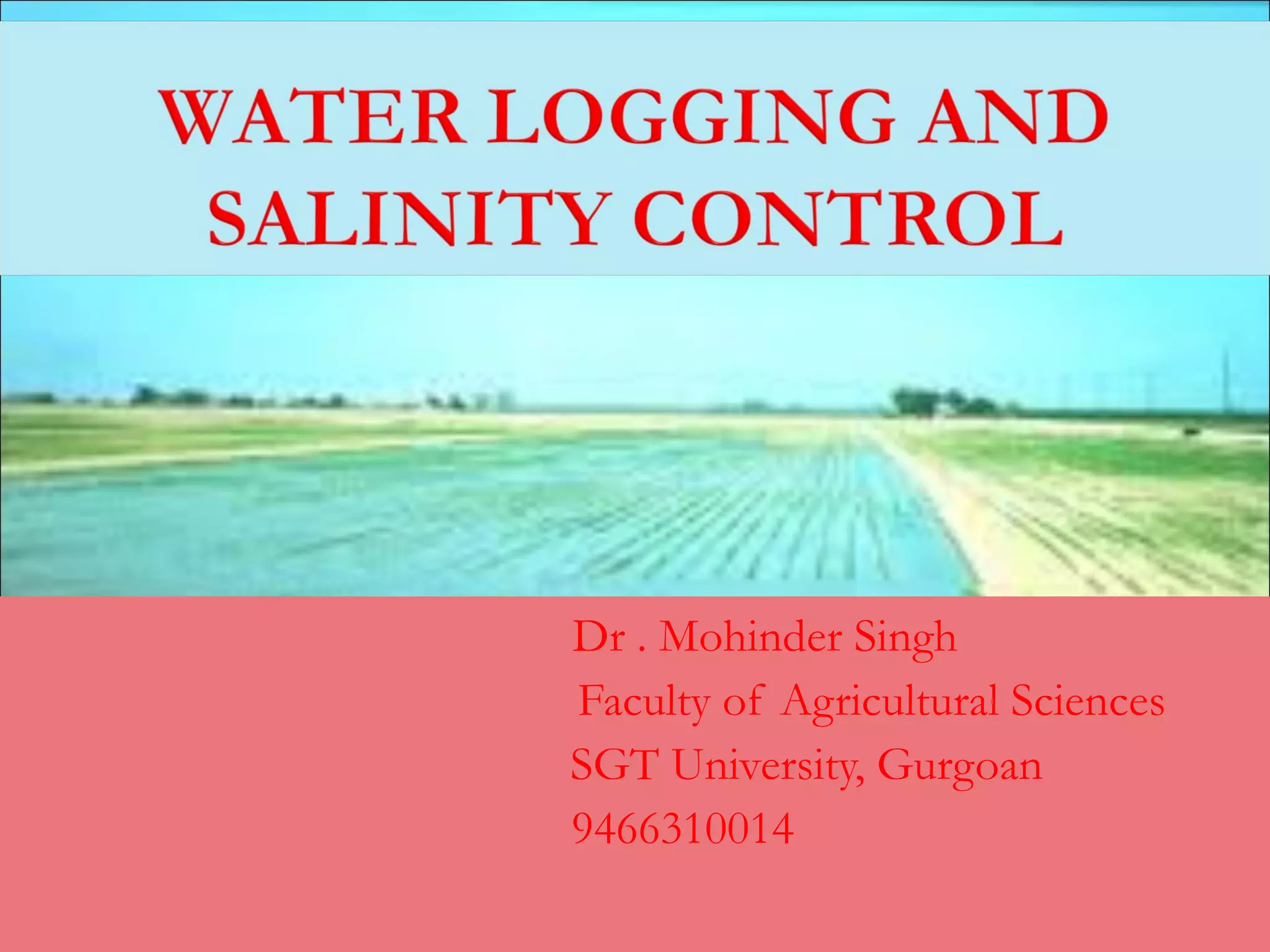Water logging and salinity control | PPT