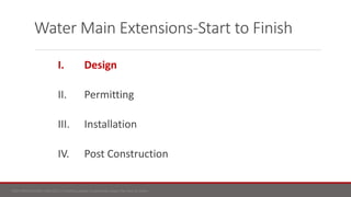 Water Main Extensions Start to Finish: Design, Permitting and ...