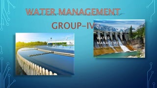 WATER MANAGEMENT.pptx