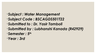 Water management.pptx bsc agriculture 5th sem | PPTX