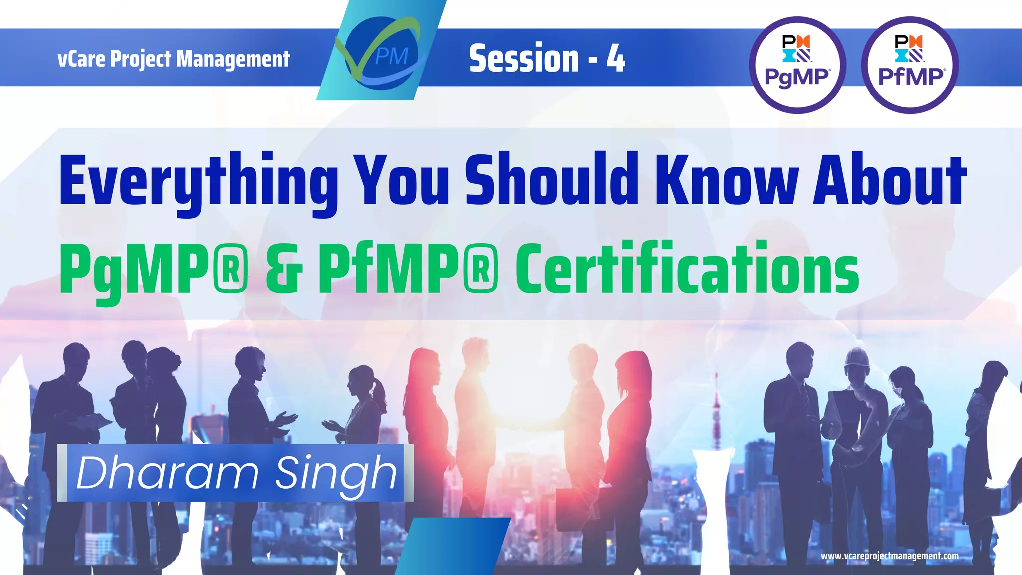 Session - 4 Everything about PgMP & PfMP Certifications | PDF