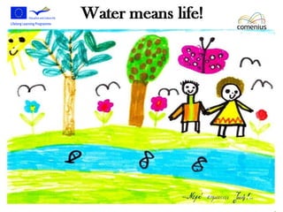 Water means life (children's work) | PPT