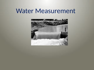 WaterMeasurement agriculture- Lect-10.pptx