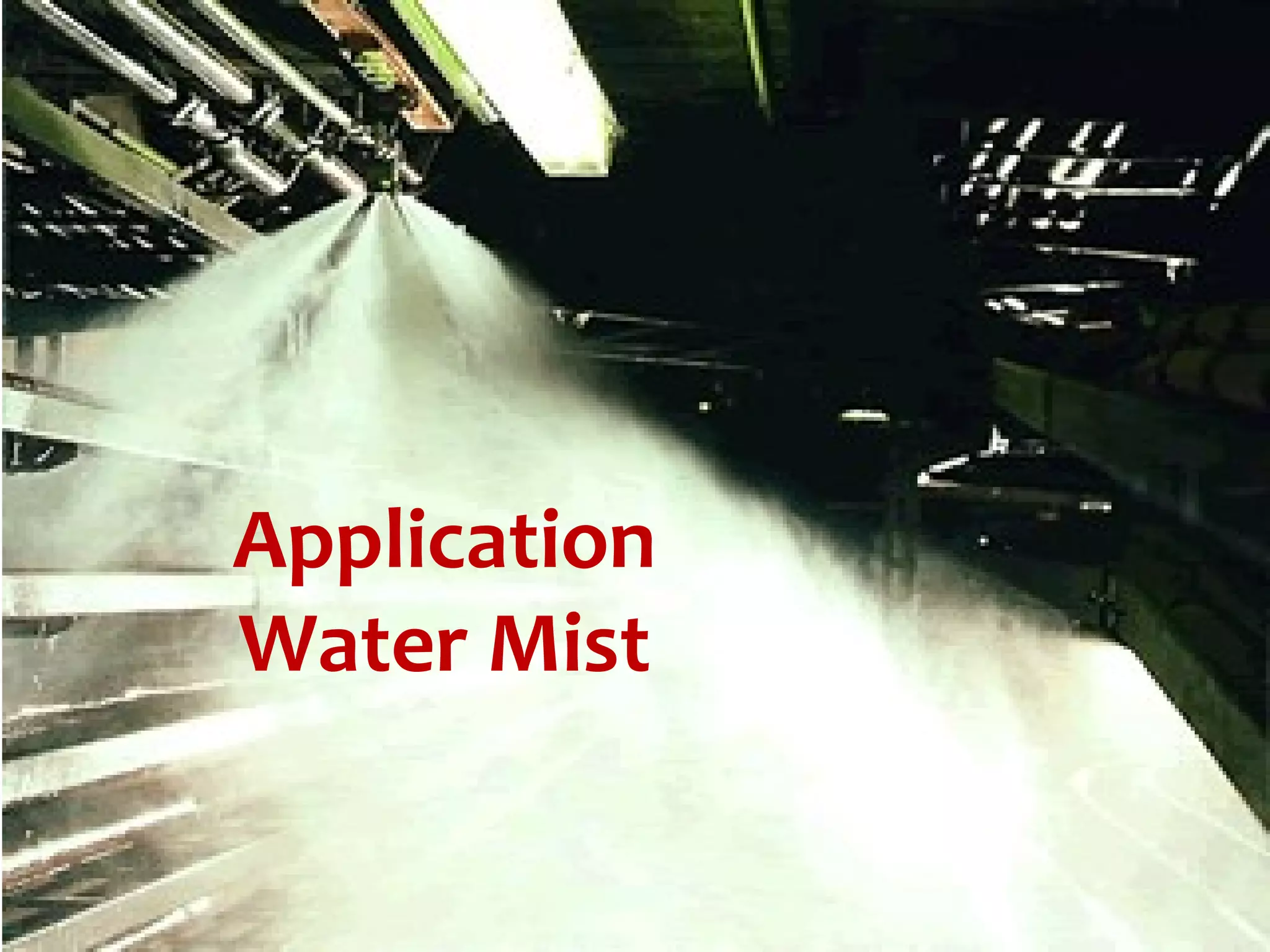 Water Mist Systems - Akshay Jangam. | PPT