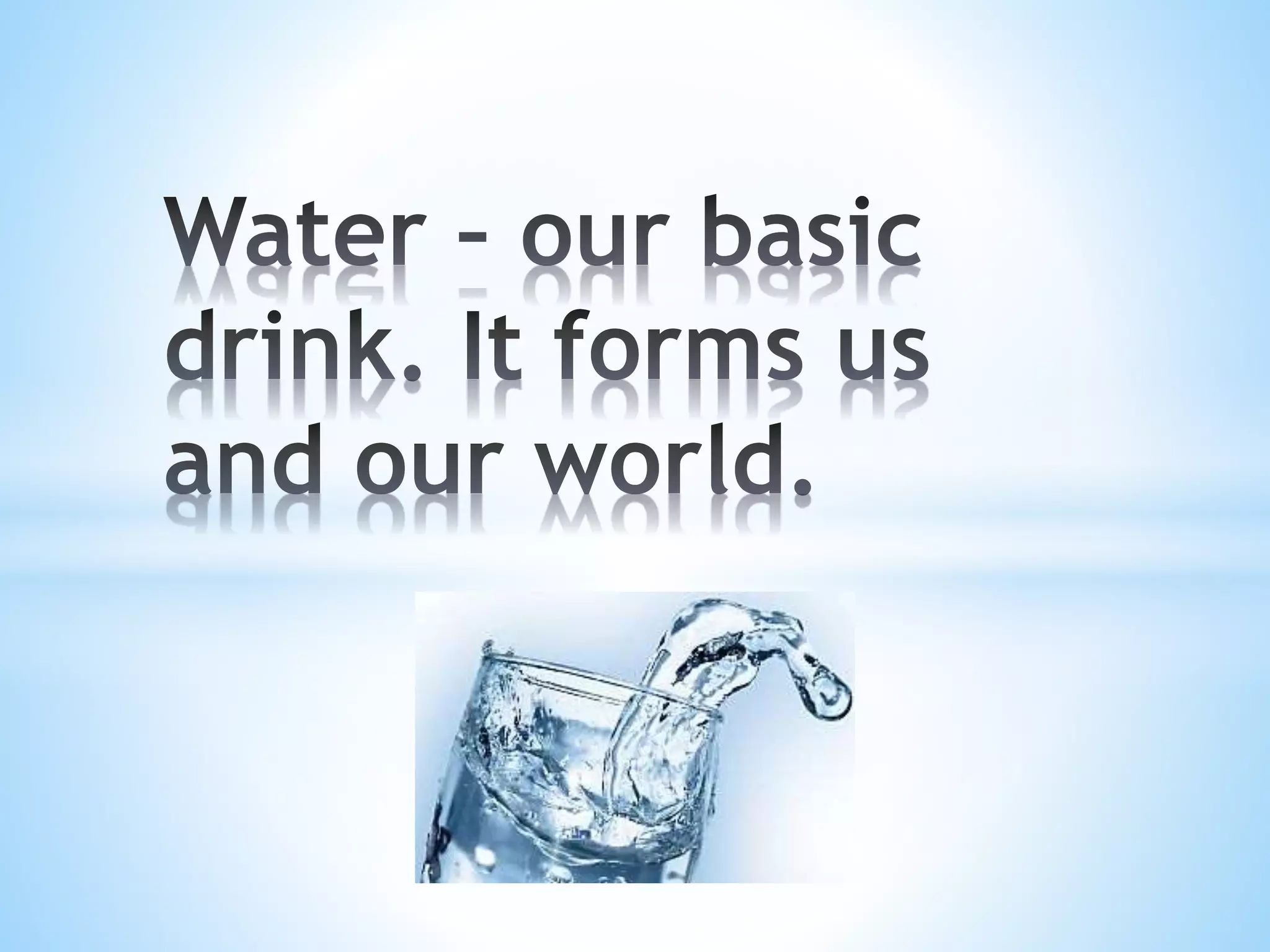 Water - our basic drink | PPTX