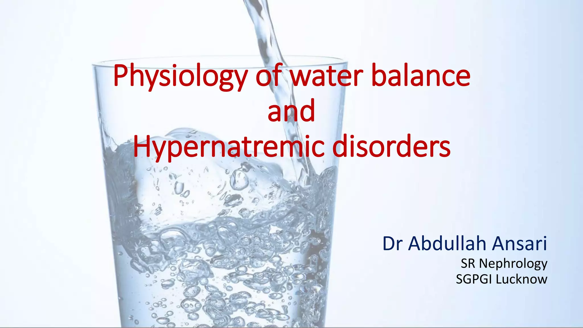 Physiology of water balance and Hypernatremia | PPTX