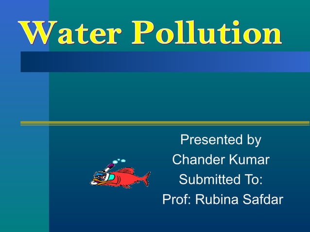 Water Pollution ppt | PPT