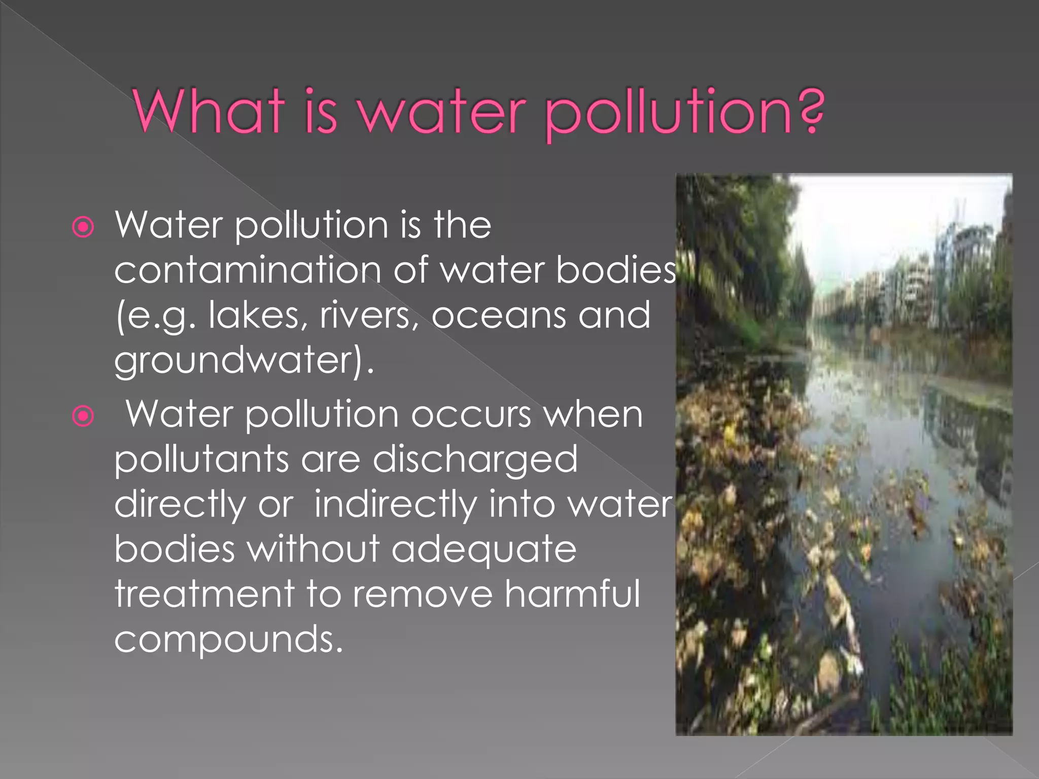 Water pollution | PPTX | Science