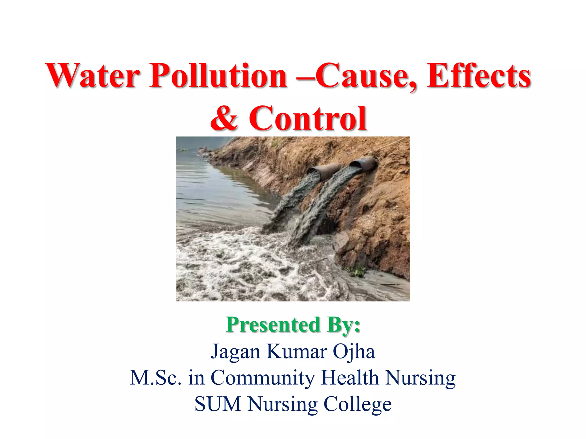 Water pollution- Sources and Causes | PPTX