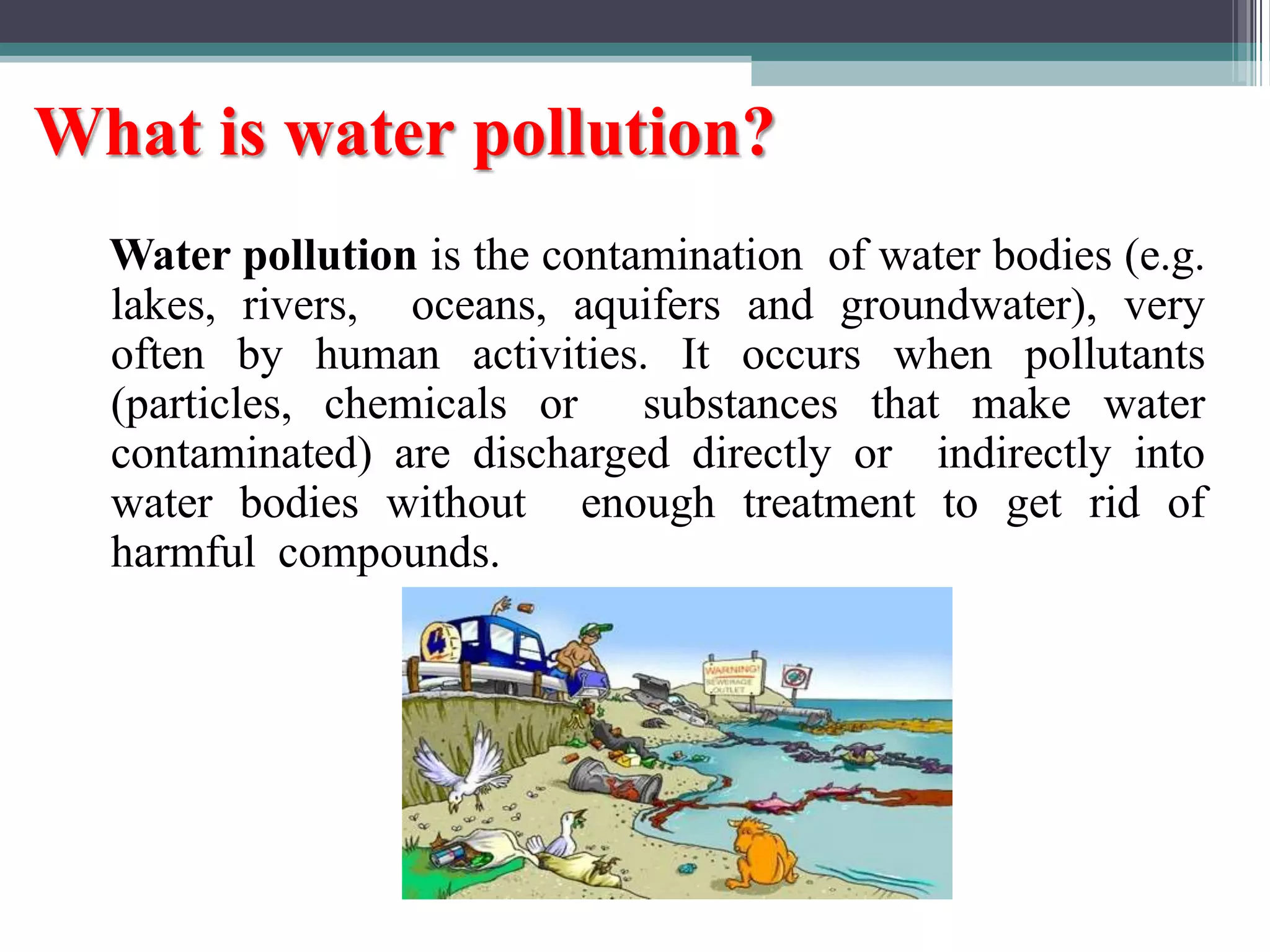 Water pollution- Sources and Causes | PPTX