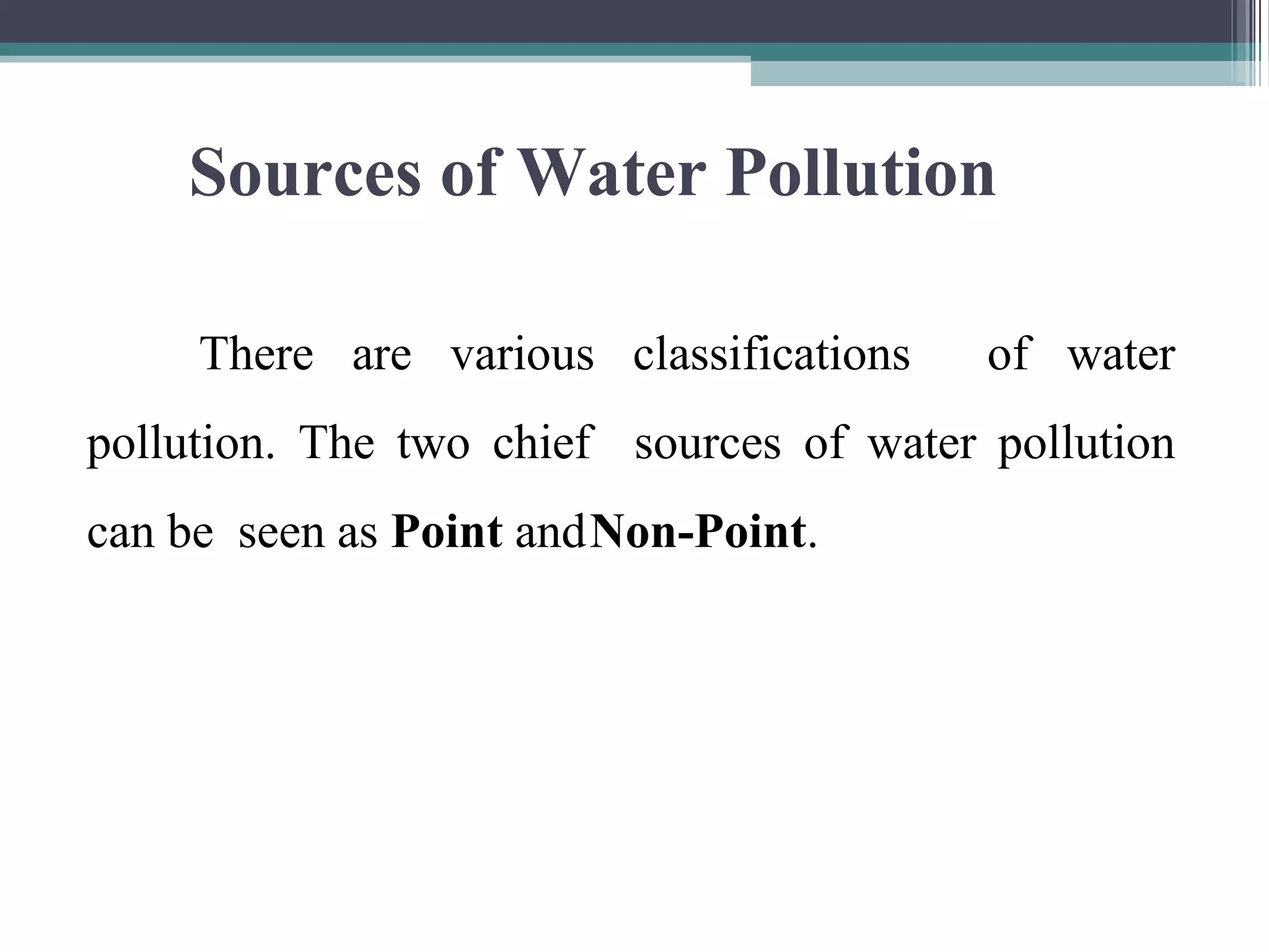 Water pollution- Sources and Causes | PPTX