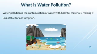 Water pollution and Conservation - for primary grades | PPTX
