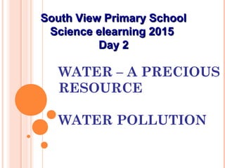 Water pollution p6 elearning 2015 (haze) edited | PPT