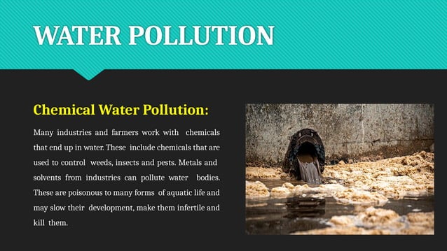 Water pollution is the contamination of water bodies (e.g. lakes ...
