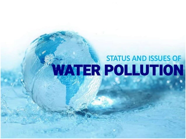 Water pollution presentation | PPT