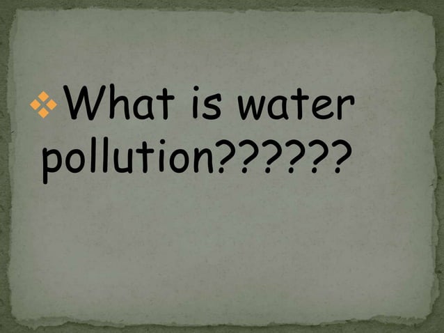Water pollution | PPT