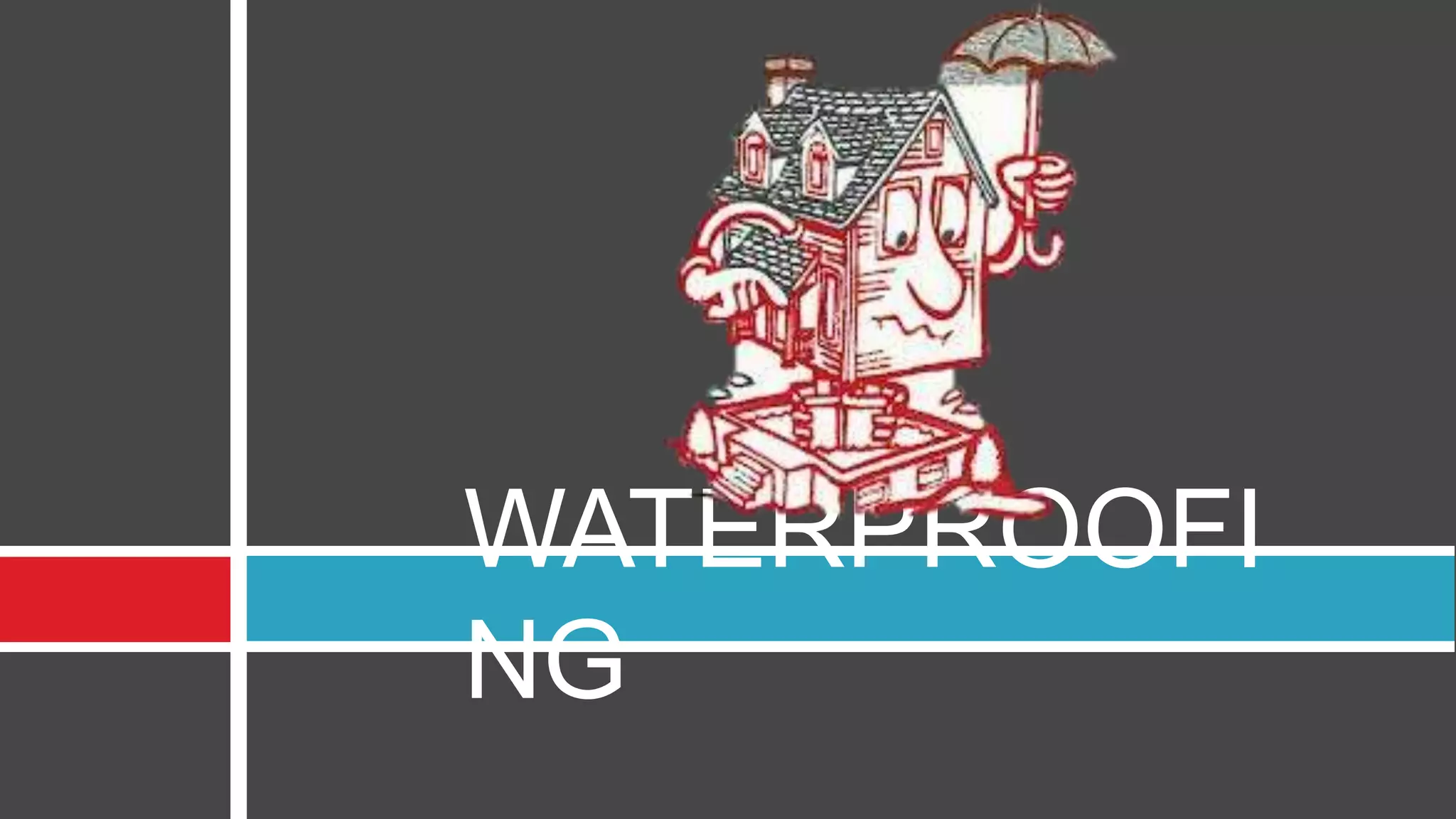 Waterproofing in structure | PPT