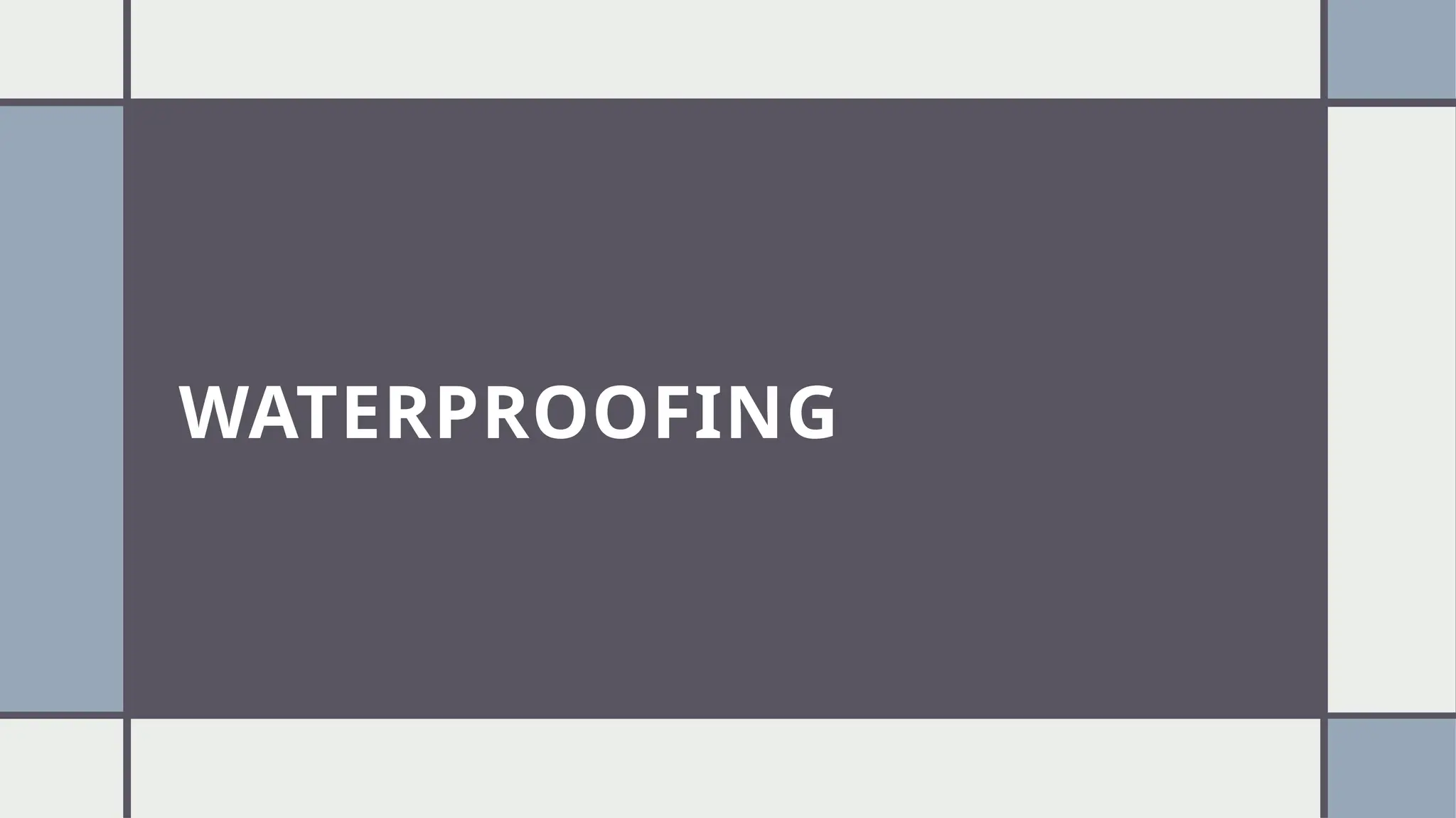 WATERPROOFING.pptx Building Technology Architecture subject | PPTX
