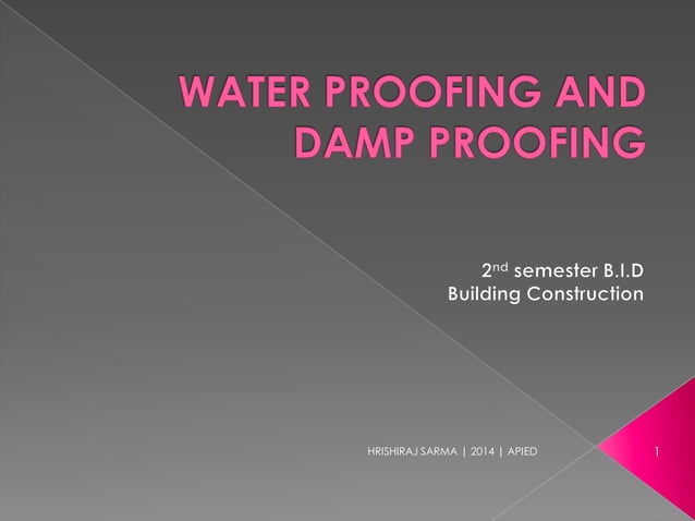 Water proofing and damp proofing | PPTX