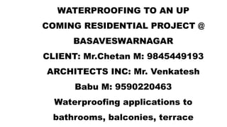 Waterproofing application @ Basaveswarnagar.pptx