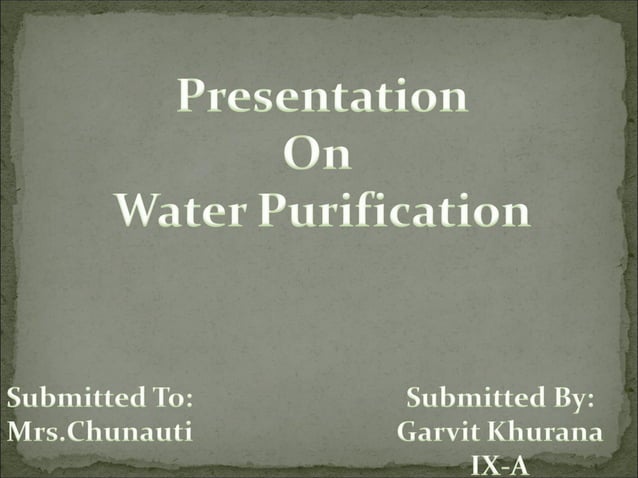 Water purification | PPT | Chemistry | Science