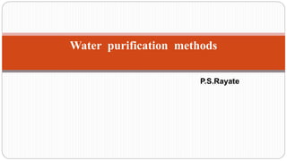 Water purification methods | PPTX