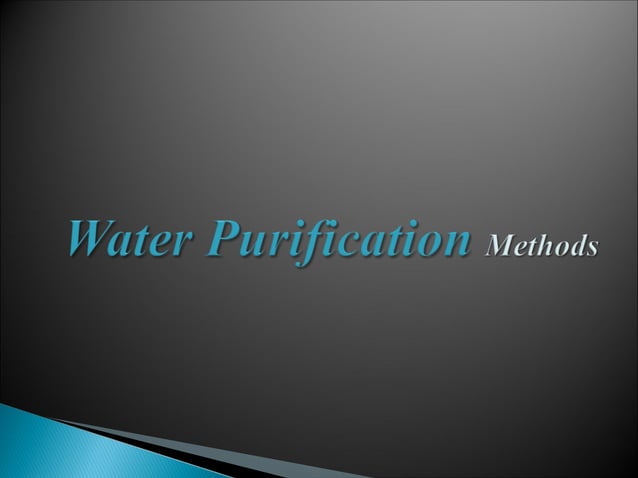 Water purification methods | PPT | Indoor Environmental Quality | Home ...