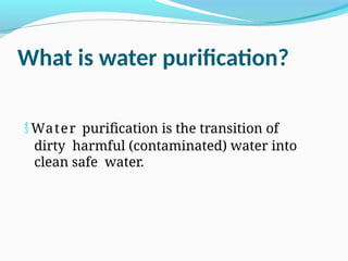 Water Purification Methods (Grades 7 - 9) PowerPoint.pptx
