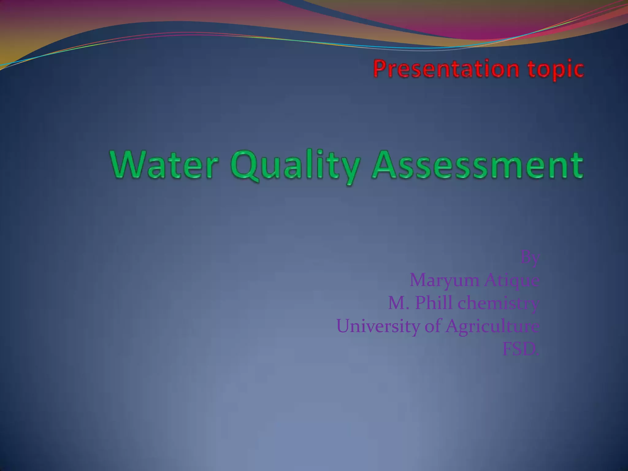 Water quality assessment | PPTX
