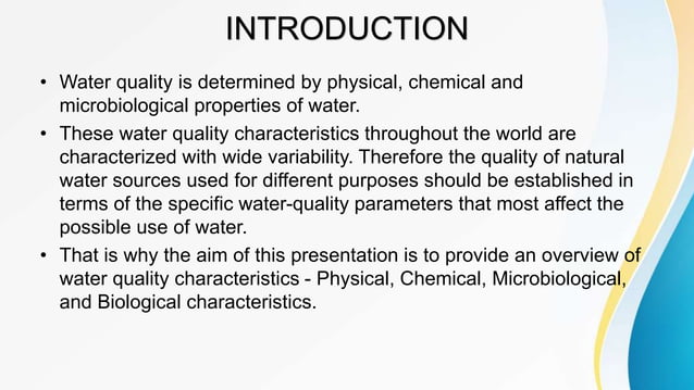 WATER QUALITY CHARACTERISTICS AND PHYSICAL CHARACTERISTICS .pptx ...
