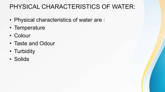 WATER QUALITY CHARACTERISTICS AND PHYSICAL CHARACTERISTICS .pptx ...