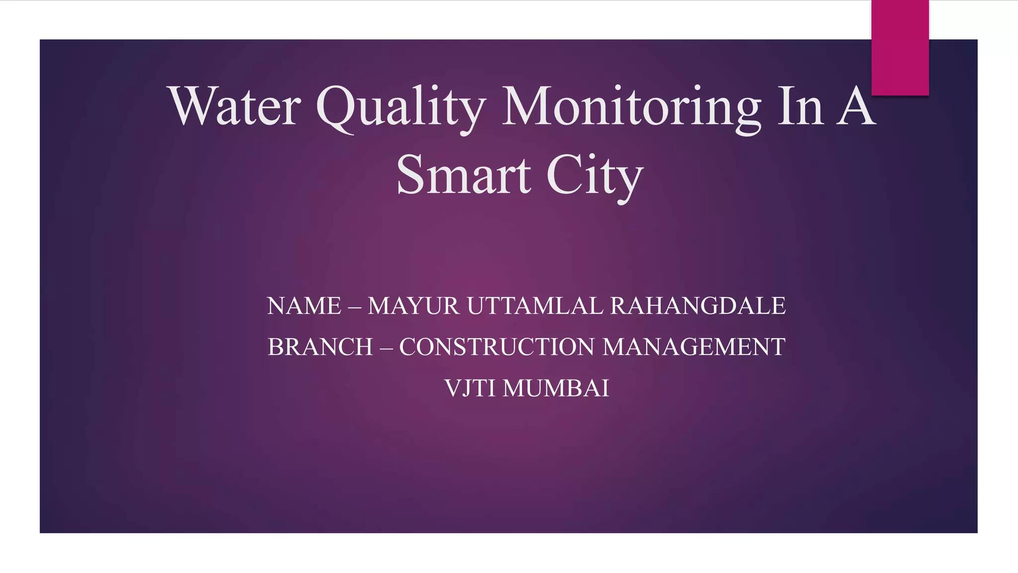 Water quality monitoring in a smart city based on IOT | PPTX