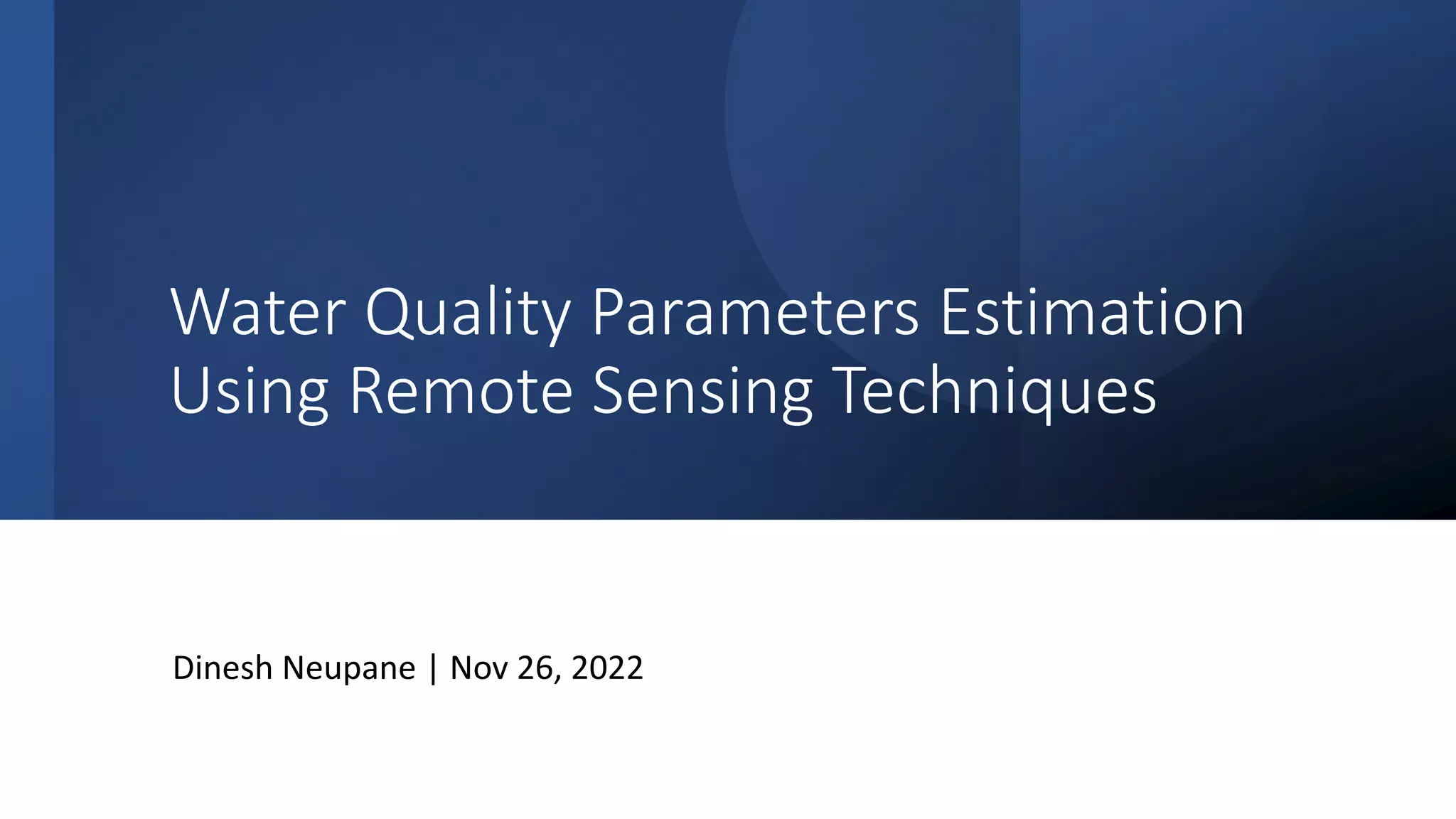 Water quality parameters estimation using remote sensing techniques | PPTX