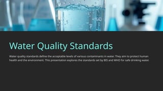 Water Quality Standards: BIS and WHO Guidelines.pptx