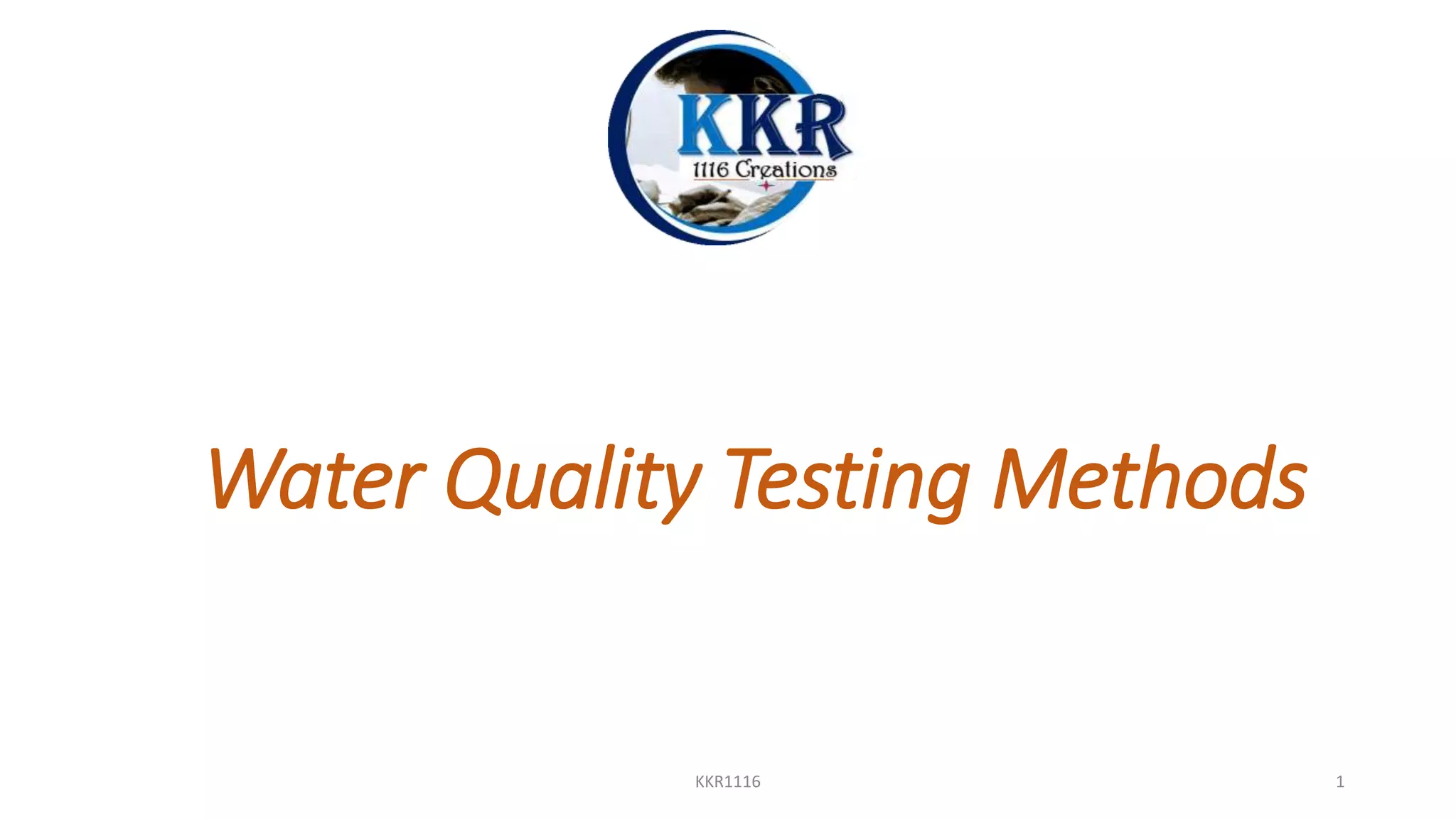 Water quality testing methods | PPTX