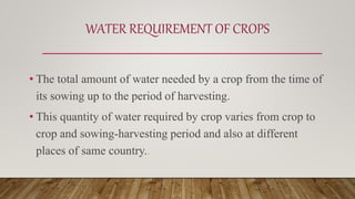 WATER REQUIREMENT OF CROPS.pptx