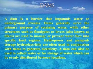 Water resource management and role of dams | PPTX