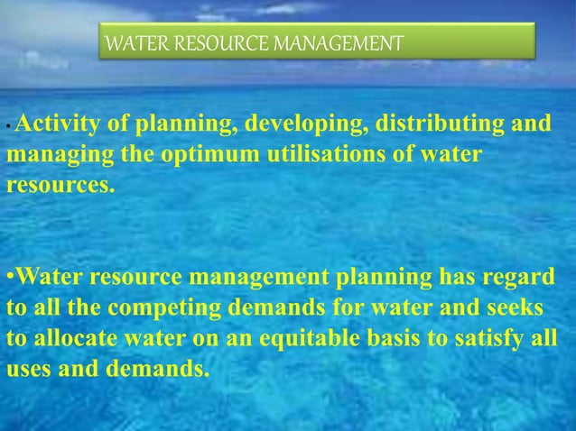 Water resource management and role of dams | PPTX