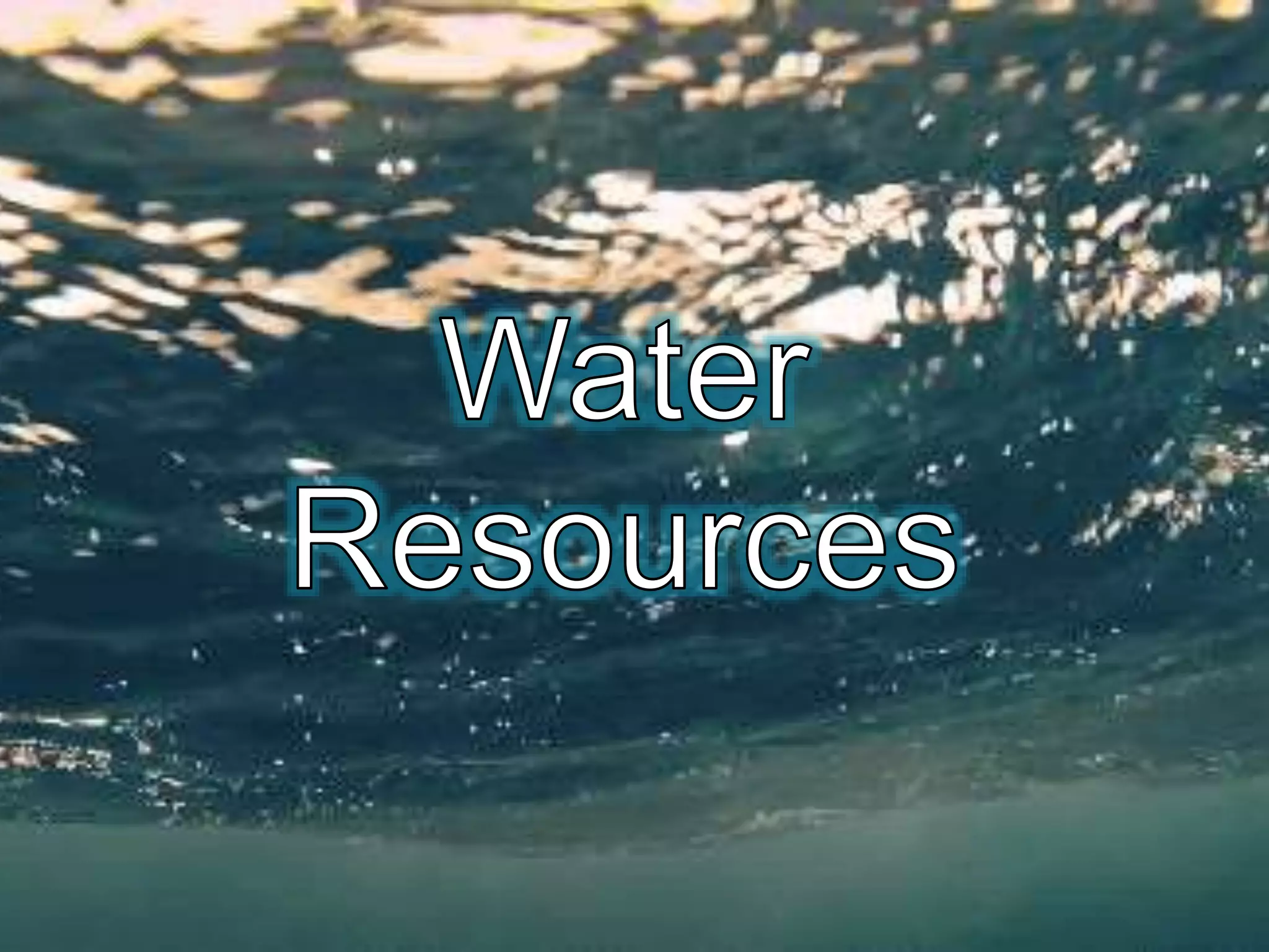 Water Resources (Basic Geography) | PPT