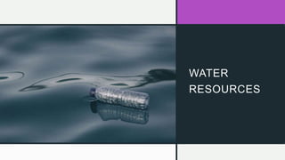 WATER RESOURCES.pptx