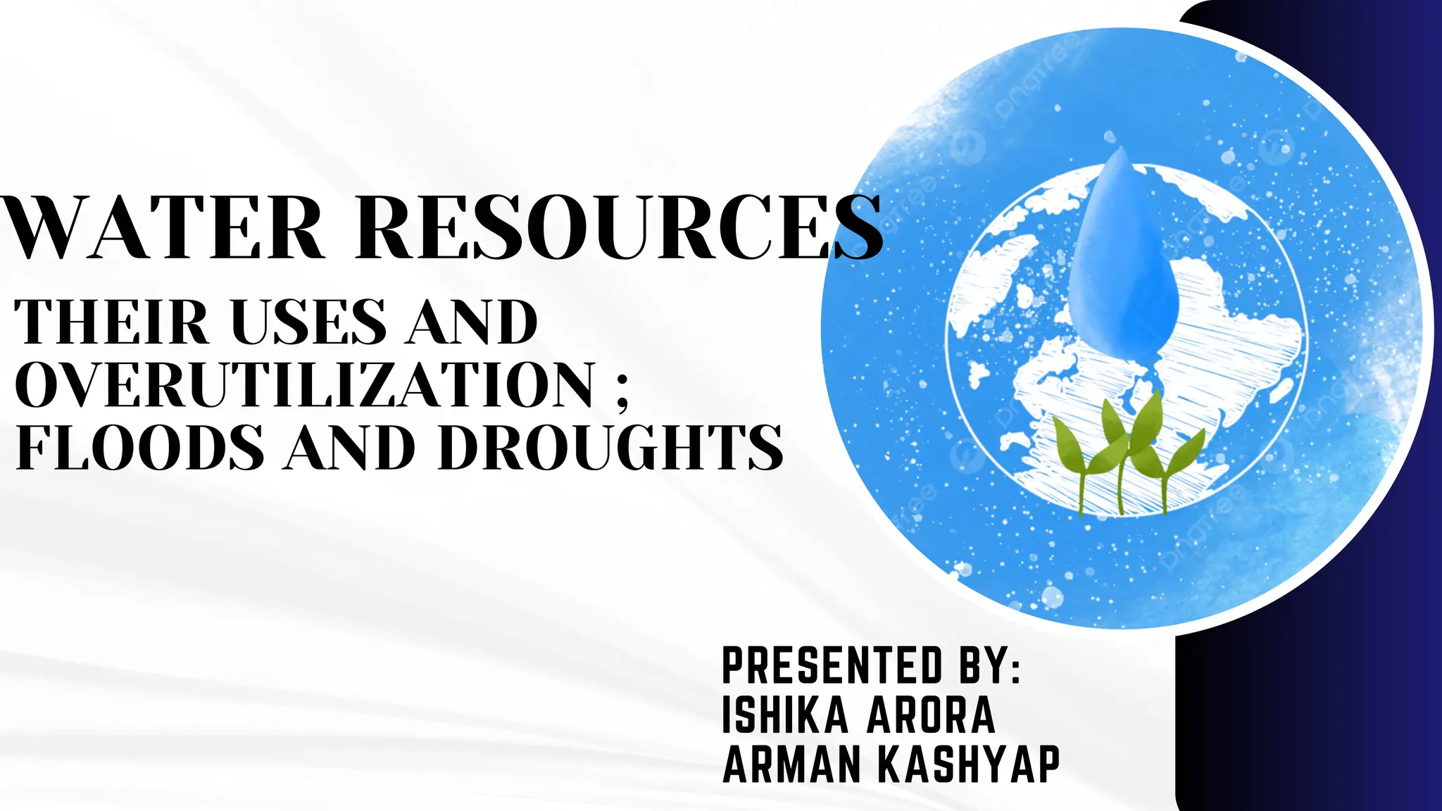 Water resources;their uses and overutilisation , floods and droughts | PDF