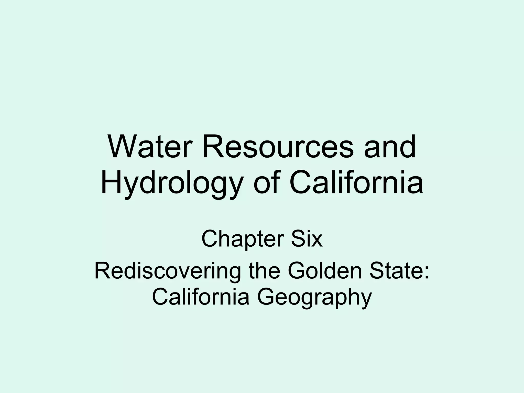 Water resources and hydrology of california | PPT