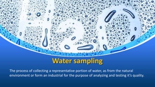 Water sampling ppt | PPTX