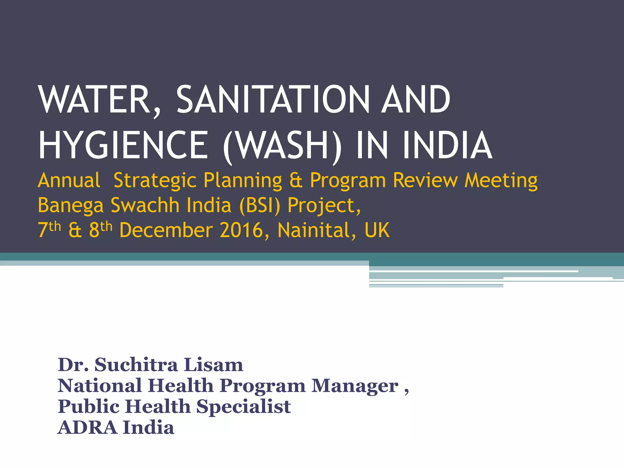 Water, sanitation and hygience (wash) in india 5th dec'16 | PDF