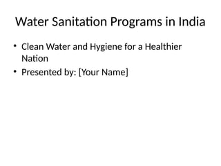 Water_Sanitation_Programs_India (1).pptx