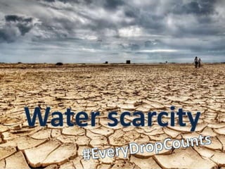 Water scarcity | PPTX