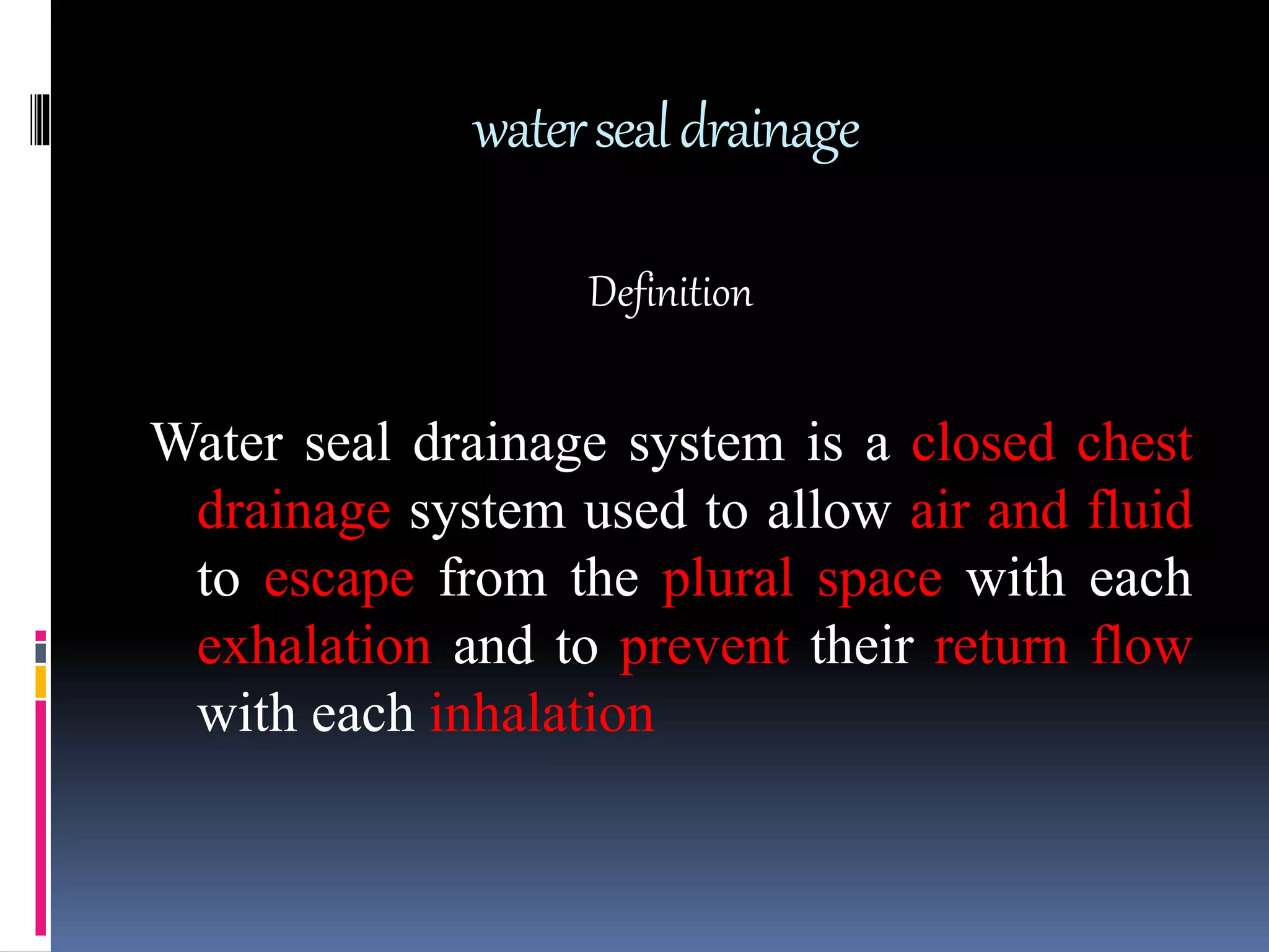 Water seal drainage | PPTX